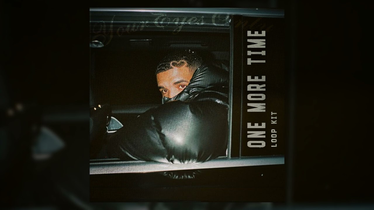 FREE Drake Loop Kit - One More Time (RNB, Melodic, Partynextdoor, SZA ...