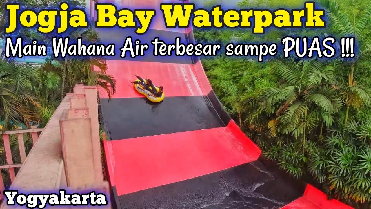 Jogja Bay Waterpark Main Wahana Air Waterboom Terbesar di Yogyakarta ...