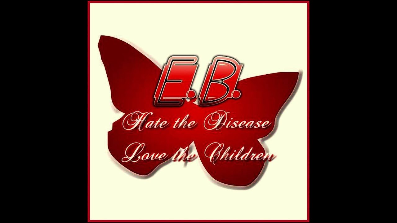Epidermolysis Bullosa Awareness (EB) - YouTube