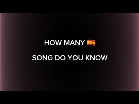 HOW MANY 🇪🇸 SONG DO YOU KNOW - YouTube