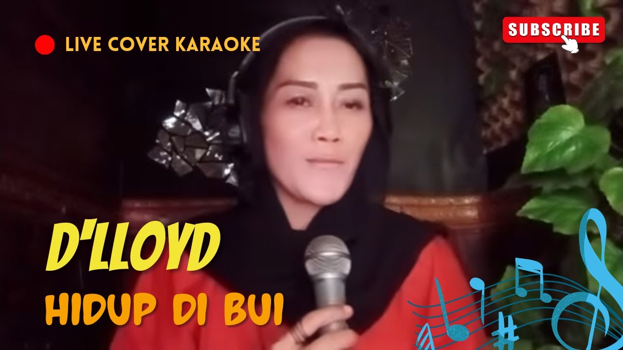 COVER KARAOKE HIDUP DI BUI D'LLOYD SUARA REAL NYAMAN DIDENGAR - YouTube
