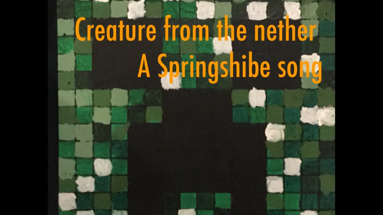 Creature from the nether: an original minecraft song - YouTube