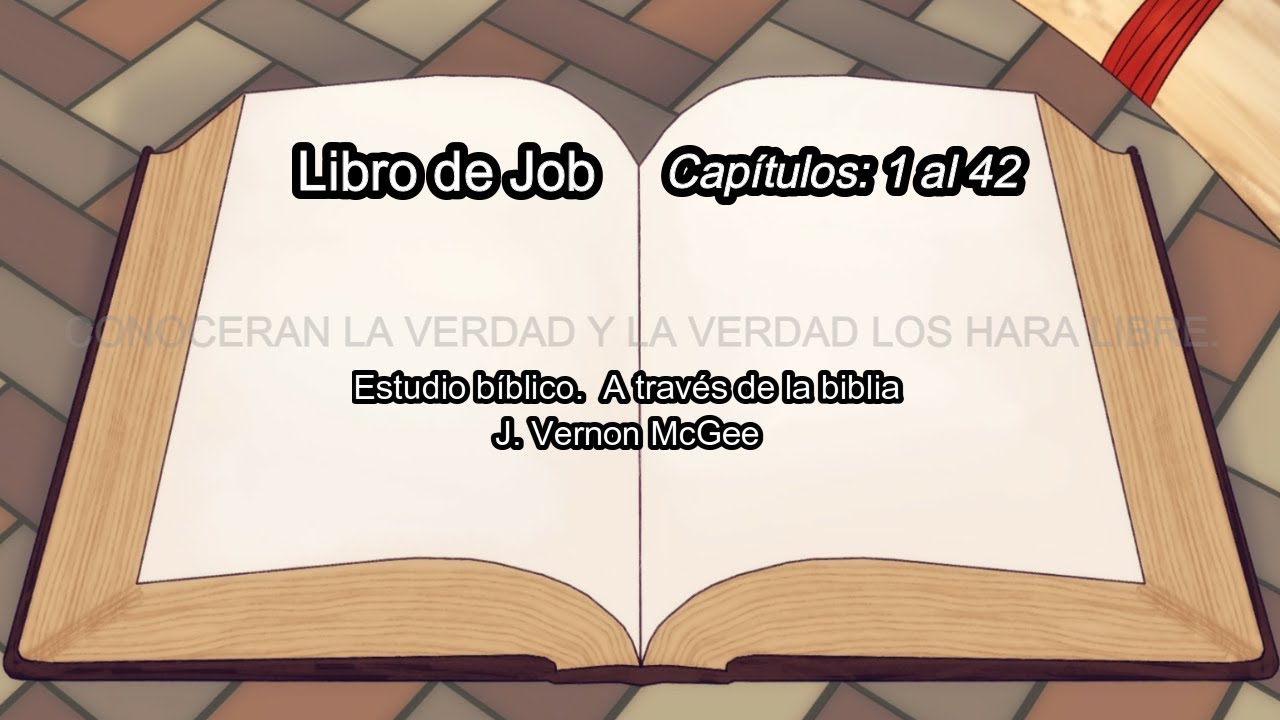 job capítulos 1 al 42 estudio bíblico a través de la biblia J. Vernon ...