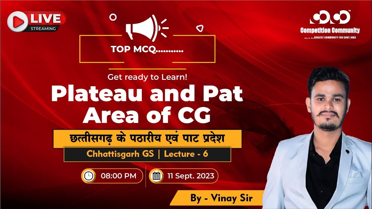 Plateau and Pat Area of CG | Lec - 6 | Target on Prelims MCQ Series ...