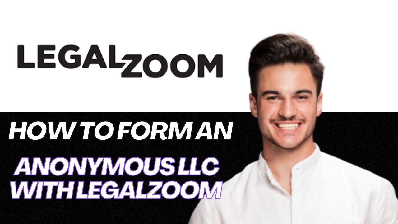 NEW| How to Form an Anonymous LLC with LegalZoom (2025) - YouTube