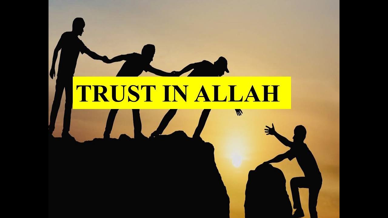 TRUST IN ALLAH | BELIEF IN GOD - YouTube