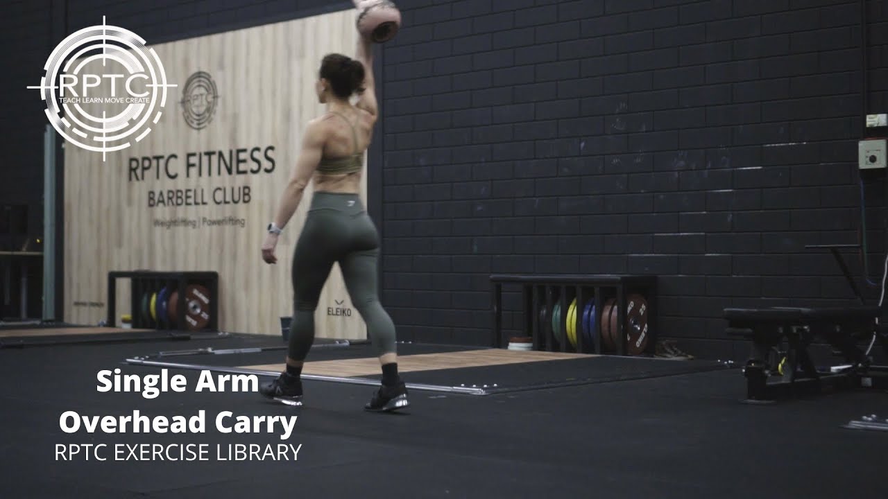 Single Arm Overhead Carry - RPTC Exercise Library - YouTube
