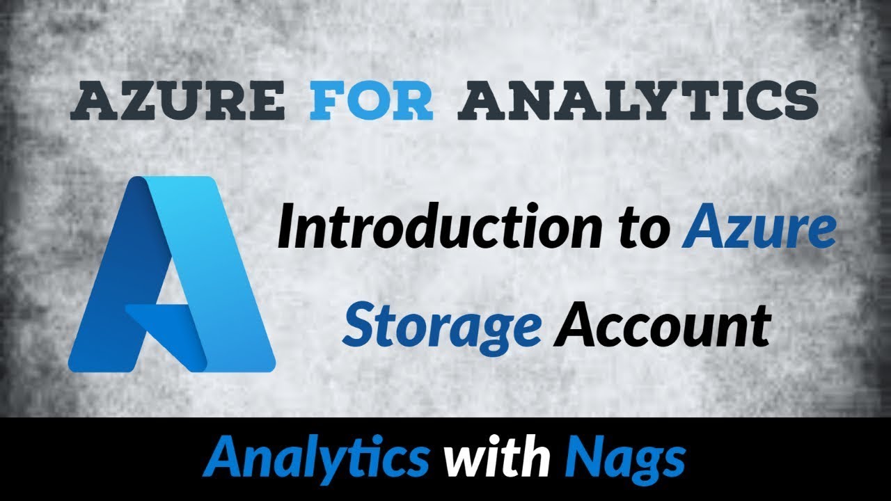 Introduction to Azure Storage Account - Azure Storage Account (9/100 ...