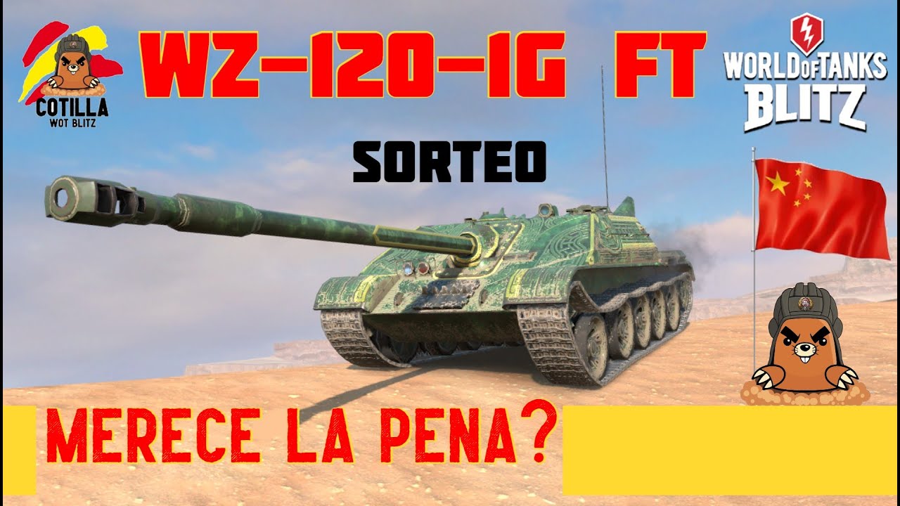 Como jugar WZ-120-1G FT World of Tanks Blitz en Español - Merece la ...