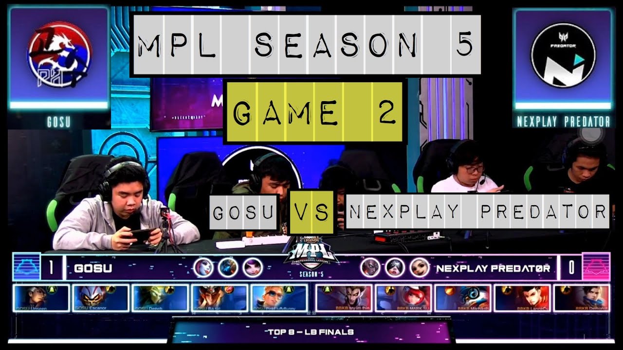 NEXPLAY PREDATOR VS GOSU GAME 2 - MPL SEASON 5 MAIN QUALIFIERS - YouTube