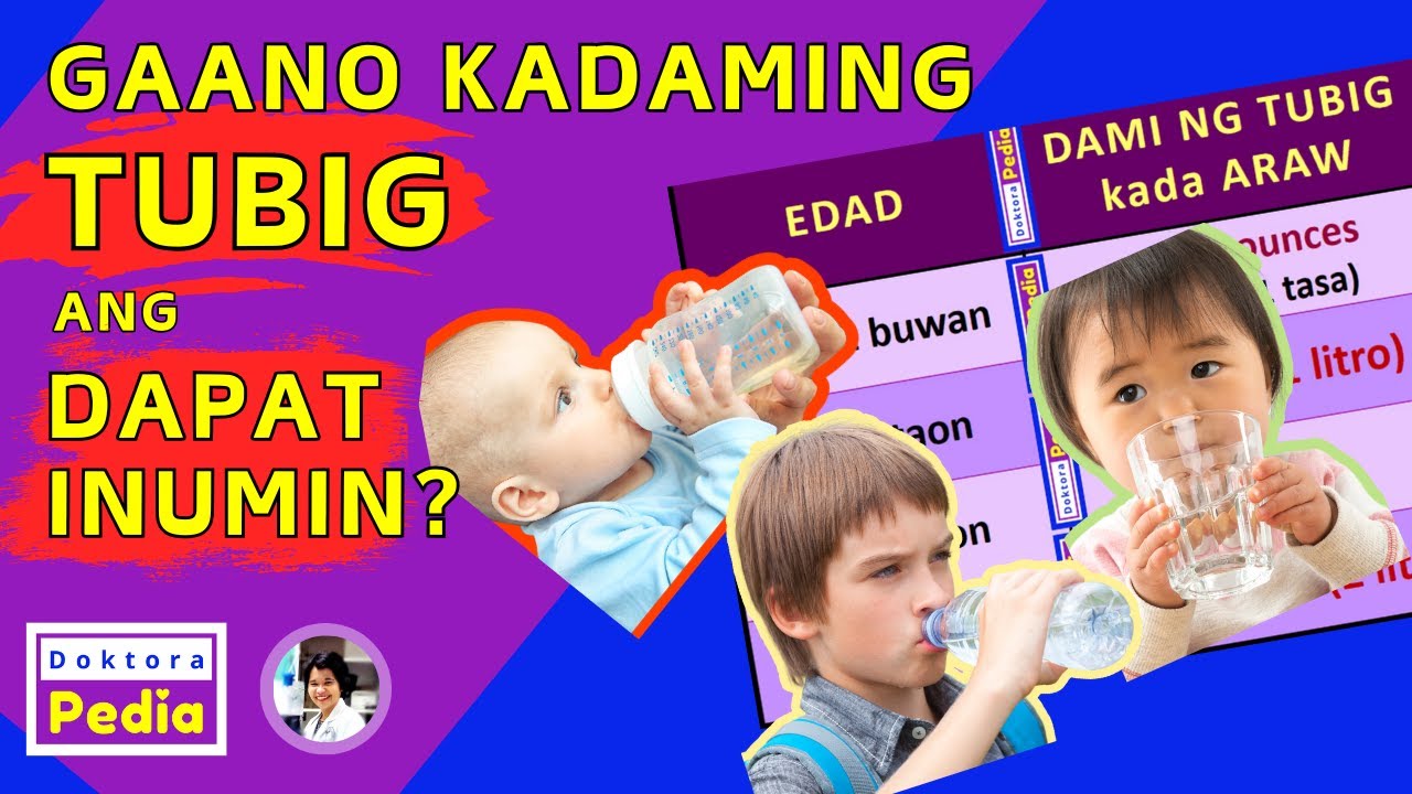 TIPS: GAANO ANG DAMI NG TUBIG NA DAPAT INUMIN NG BABY AT BATA | DOKTORA ...