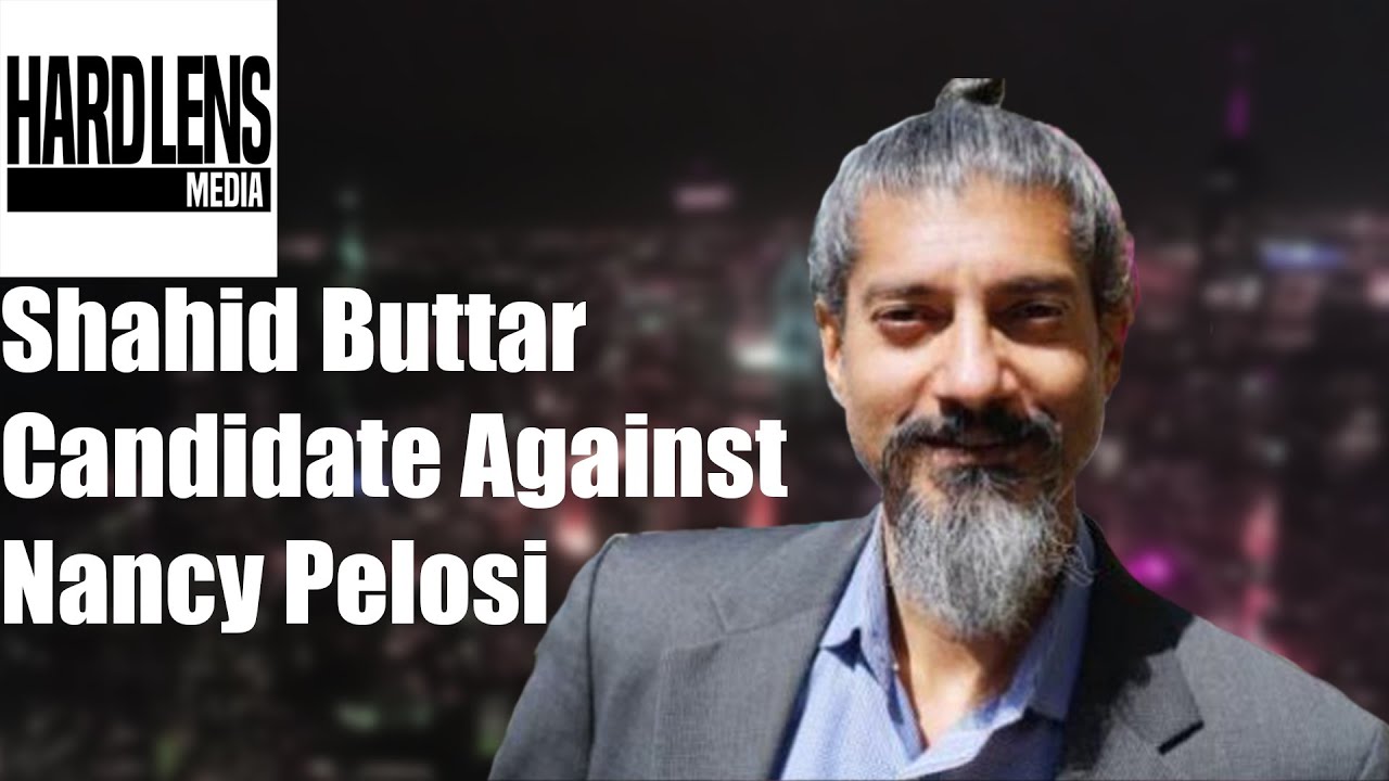 Shahid Buttar - It's Time For Nancy To Go | Hard Lens Interviews - YouTube