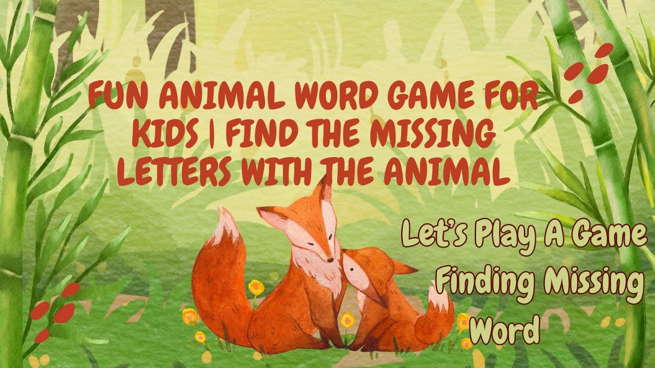 Fun Animal Word Game for Kids | Find the Missing Letters with the ...