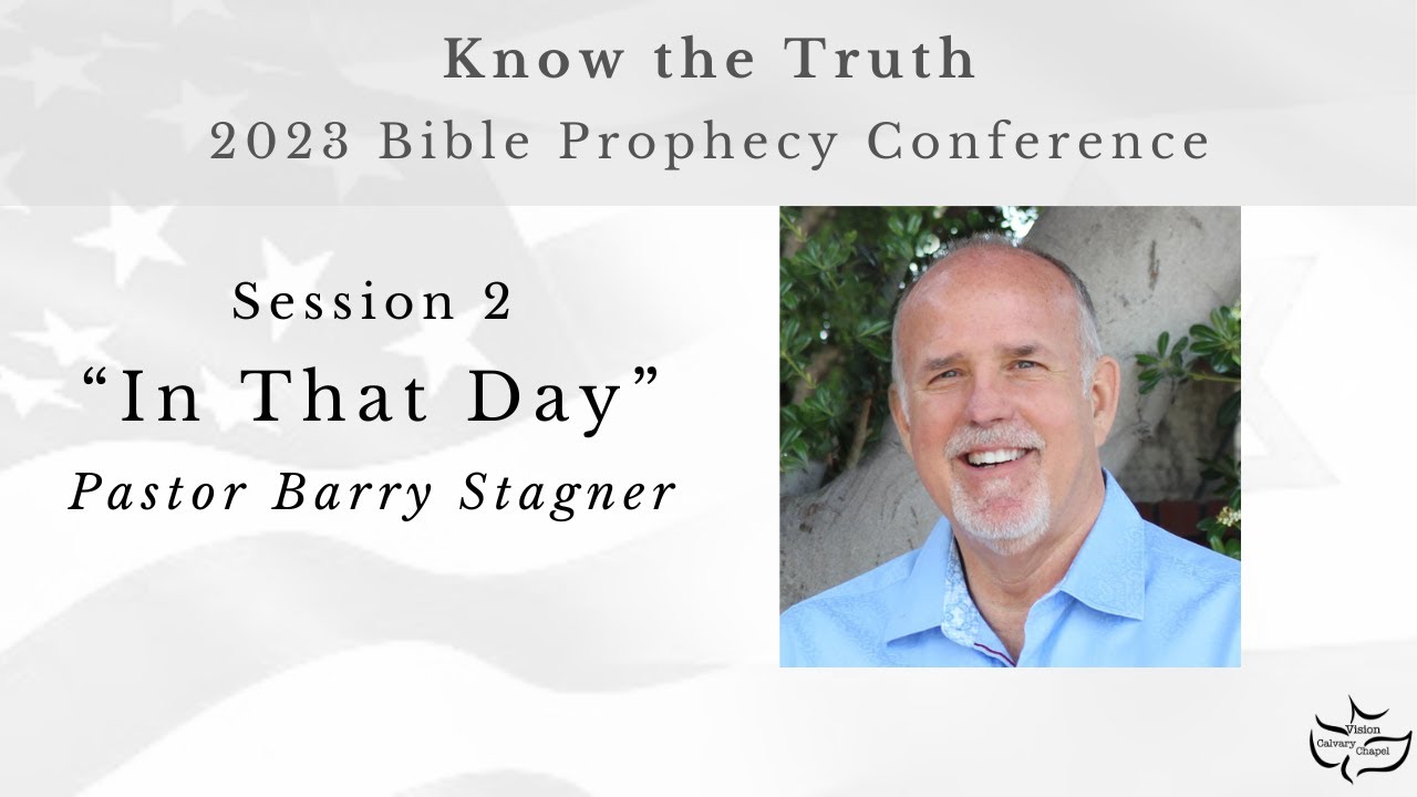 2023 Prophecy Conference - Session 2 | Pastor Barry Stagner - YouTube