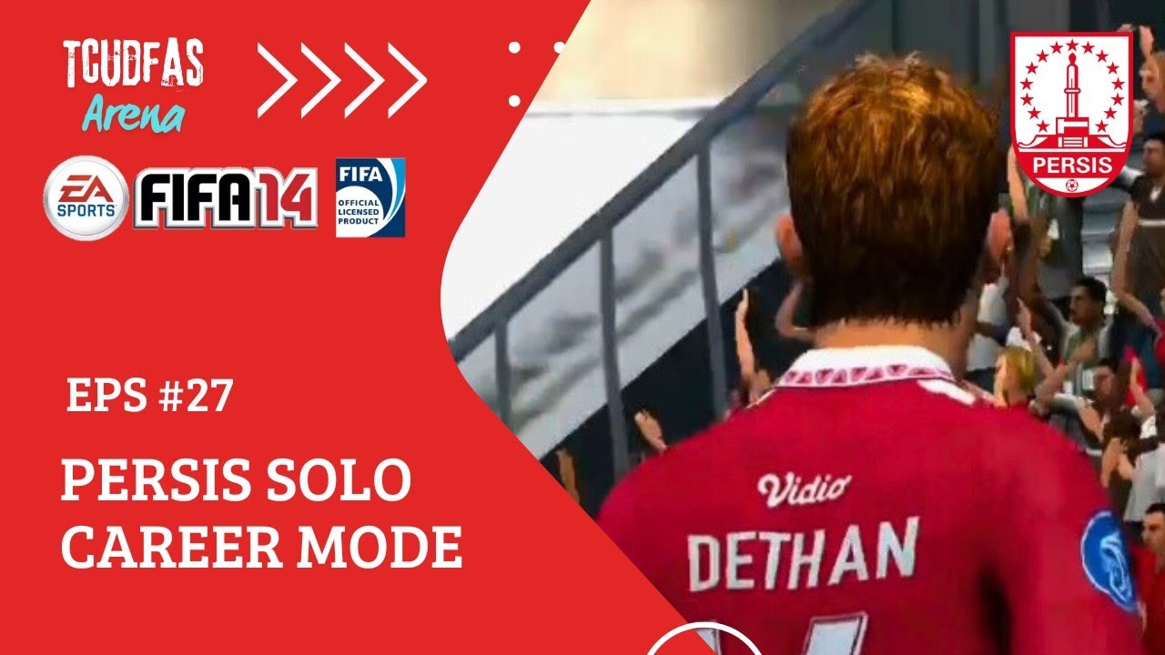 PERSIS SOLO CAREER MODE #27 WAKTU TUHAN UNTUK VICTOR DETHAN - YouTube