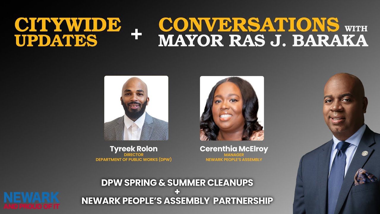 Conversations with Mayor Ras J. Baraka: DPW + Newark People's Assembly ...