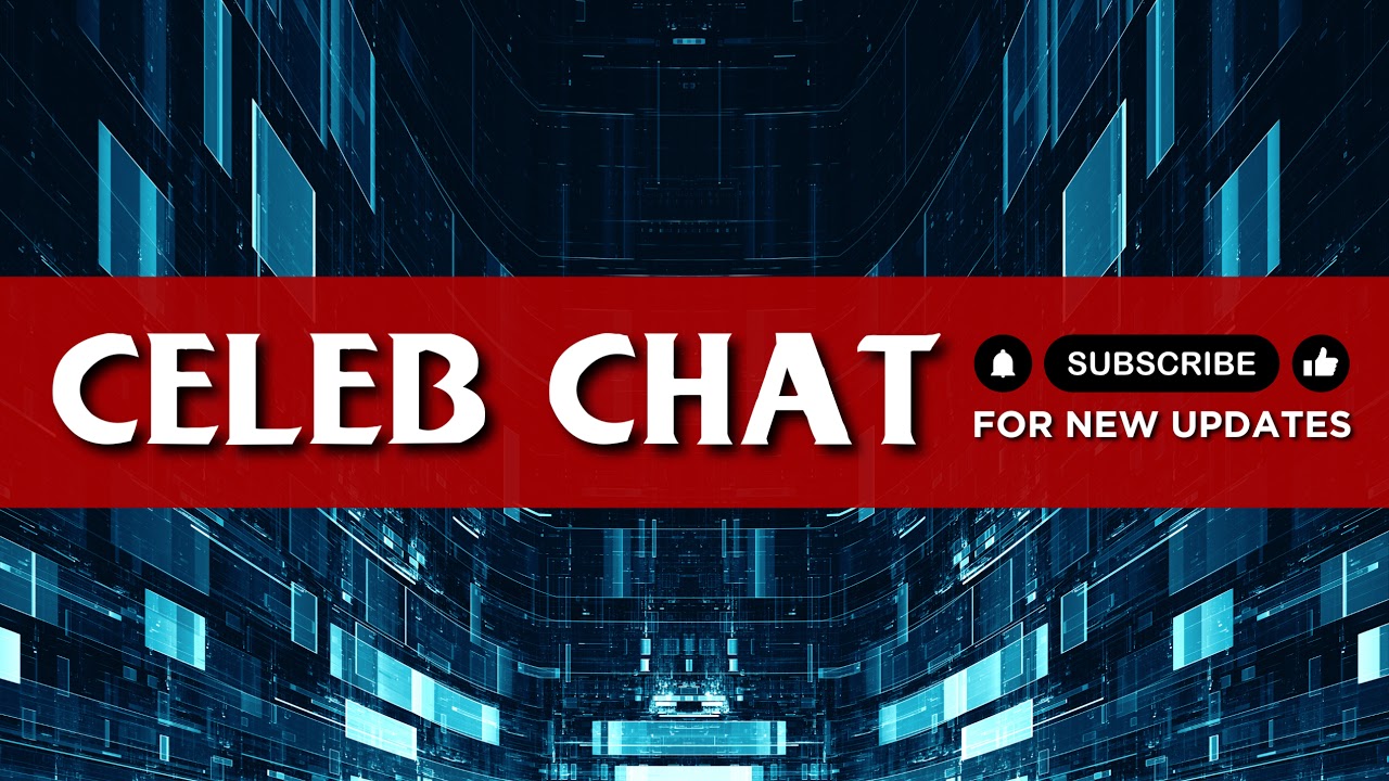 Celeb CHAT Live Stream - YouTube