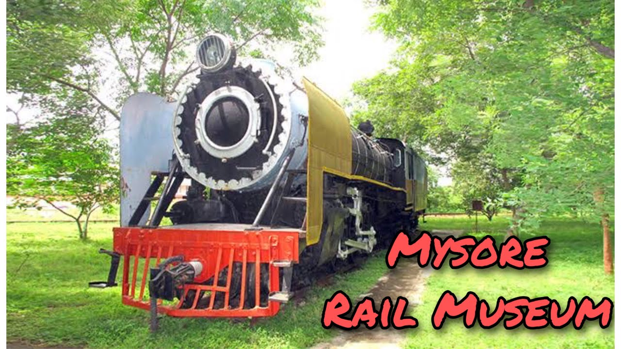Rail Museum Mysore | What to see in Mysore | History of Indian Railways ...