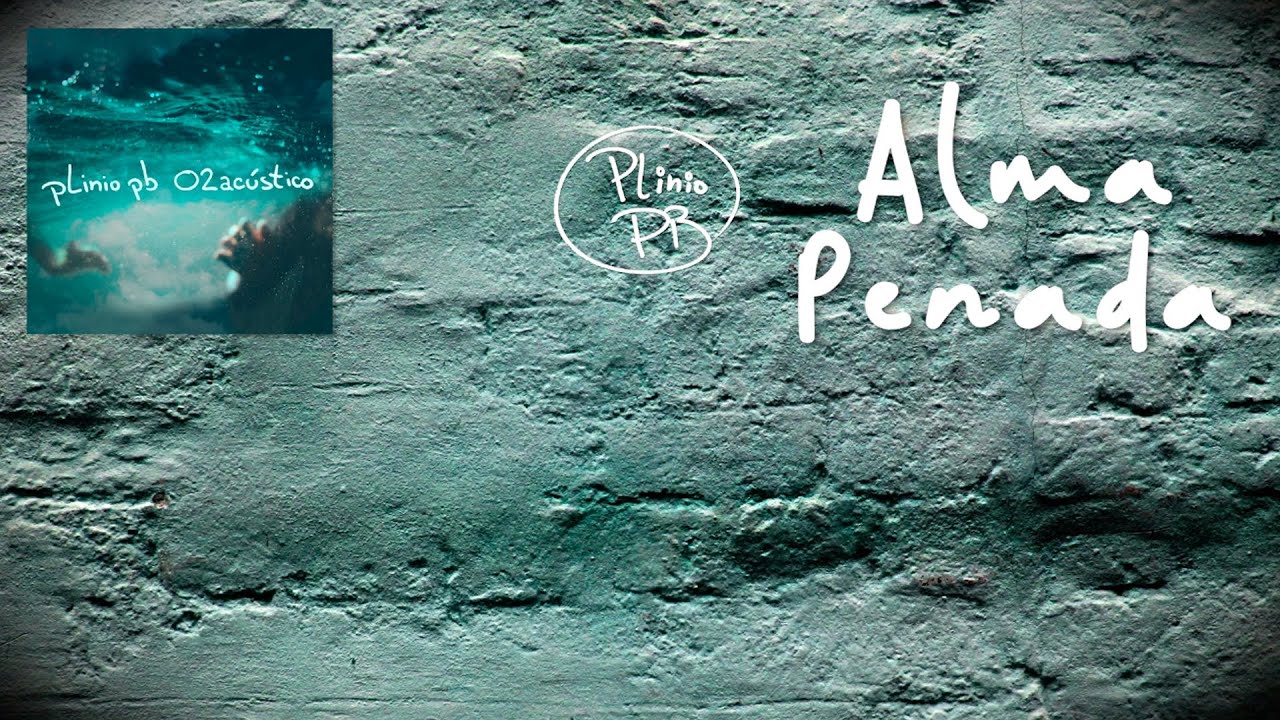 Plinio PB - Alma Penada | Lyric Video (áudio oficial) - YouTube