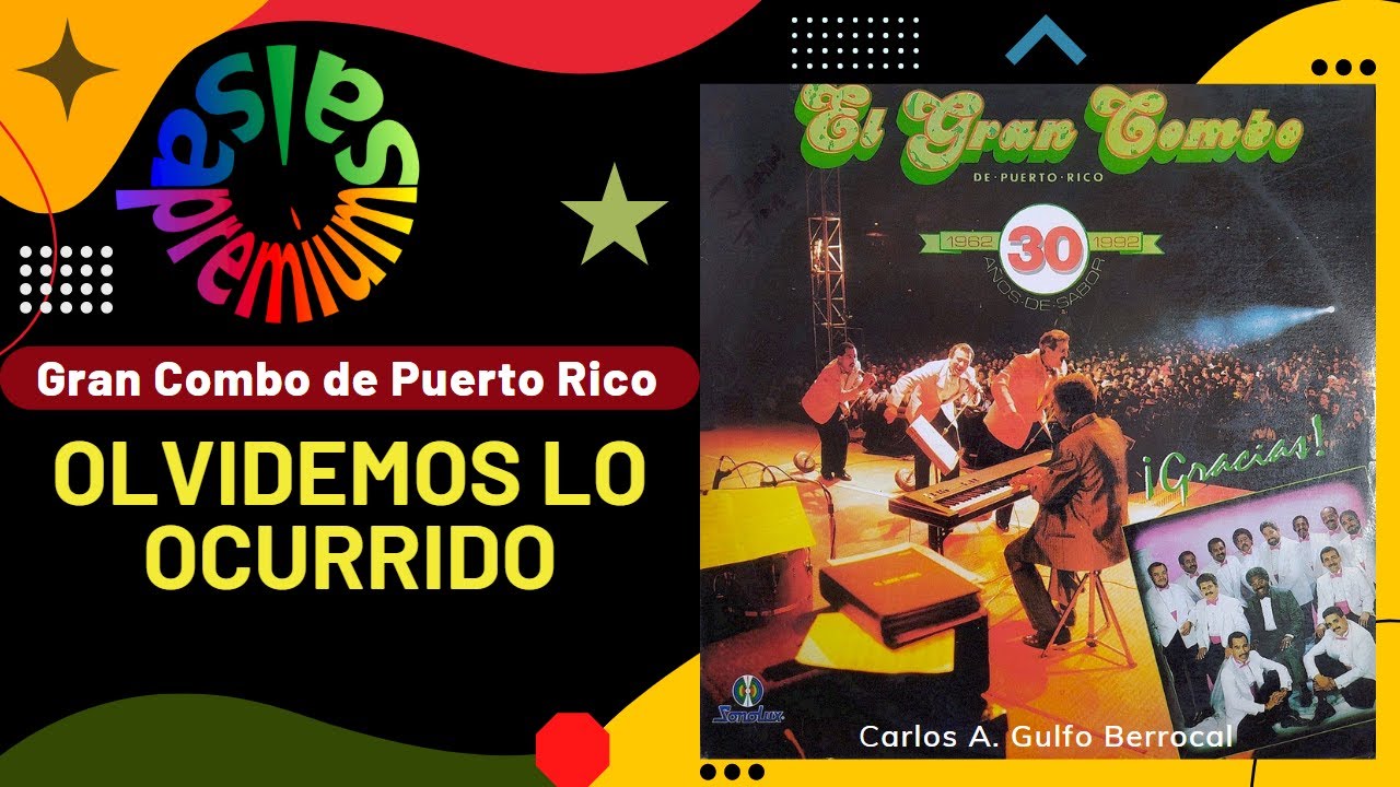 🔥OLVIDEMOS LO OCURRIDO por GRAN COMBO DE PUERTO RICO con JERRY RIVAS ...