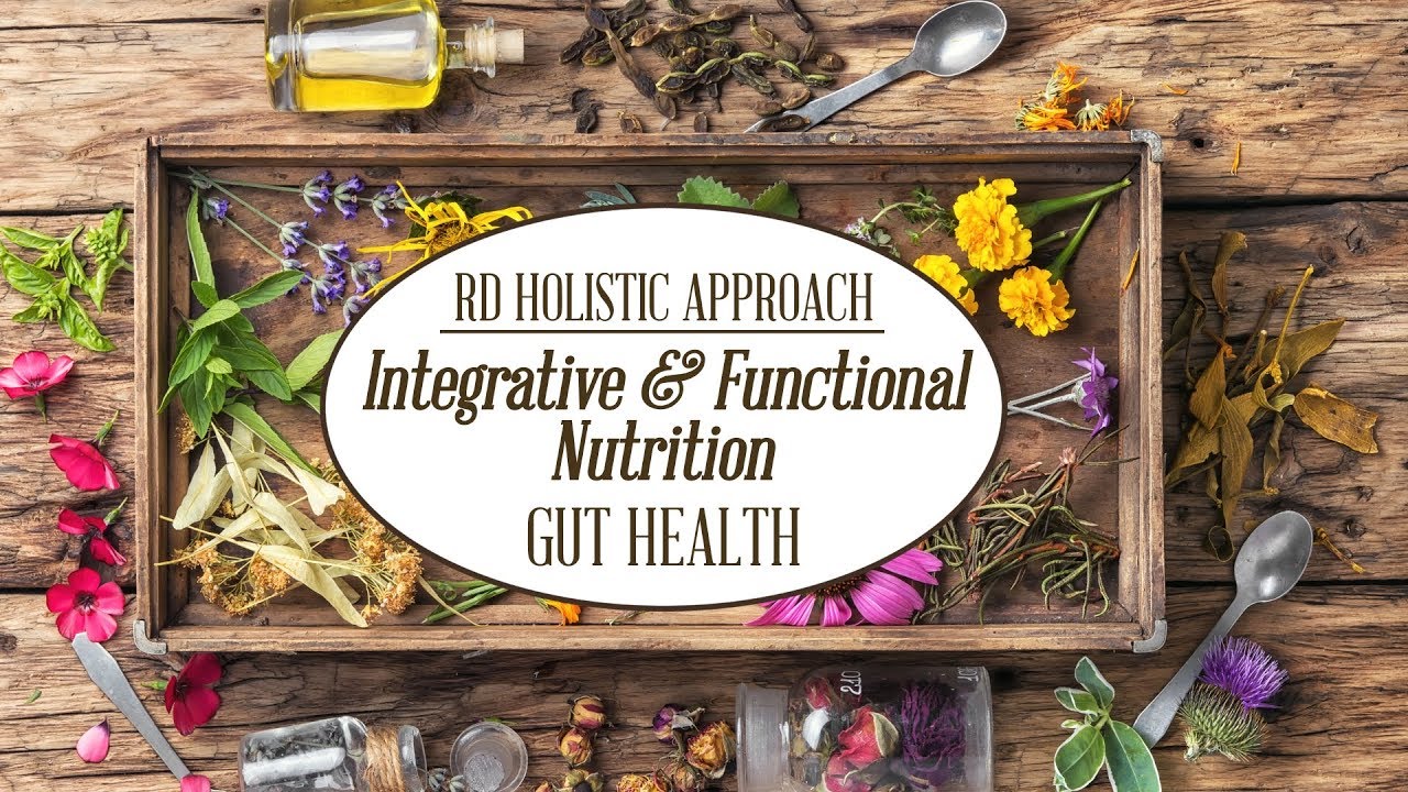 Functional Nutrition | Gut Health | Changing My Perspective as an RD ...