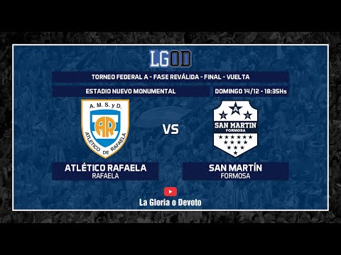 Atlético Rafaela vs San Martín de Formosa | Final | Vuelta | Fase Reválida | Torneo Federal A