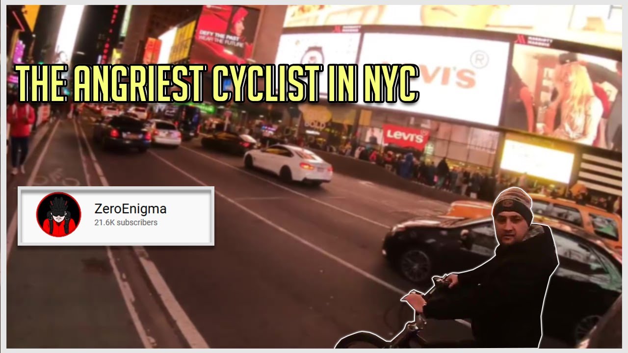 The Angriest Cyclist in NYC (ZeroEnigma) - YouTube