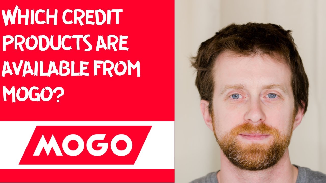 Which credit products are available from Mogo? - YouTube