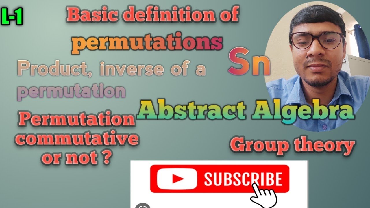 Permutation Basic Rules Of Permutation In Group Theory Or Abstract Algebra Product Of