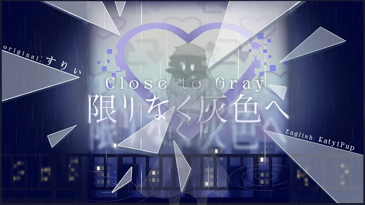 Close to Gray《すりぃ》~english cover~ - YouTube