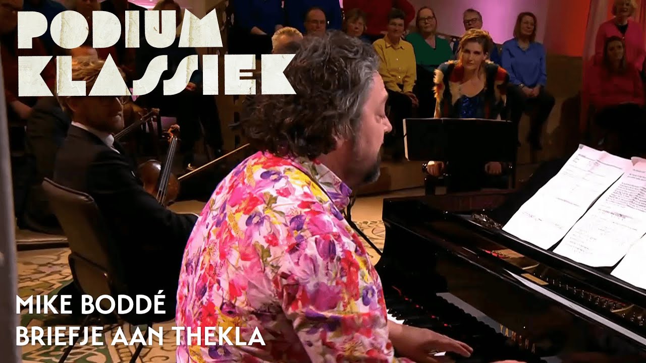 Mike Boddé - Briefje aan Thekla | Podium Klassiek - YouTube