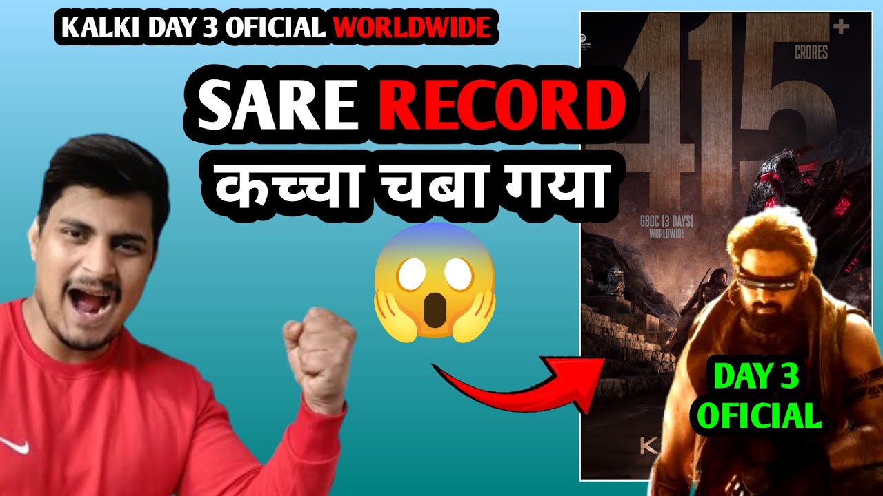 Kalki DAY 3 OFFICIAL Worldwide Collection | Kalki DAY 3 Hindi Official ...