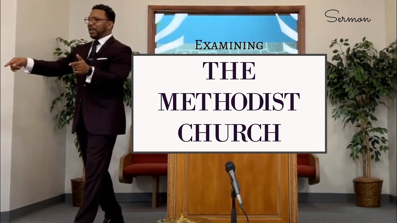 Sermon: "And in VAIN they Worship Me...." Examining the Methodist ...