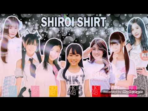 Shiroi Shirt AKB48 JKT48 SNH48 SKE48 HKT48 BEJ48 NGT48 Meme Belajar Bahasa Indonesia - YouTube