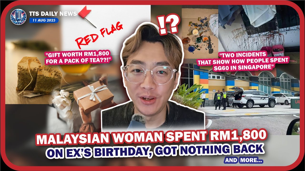 Malaysia Woman Spends RM1,800 on Ex-Boyfriend’s Birthday but Gets Nothing in Return - YouTube