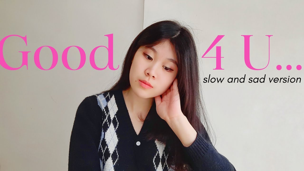 OLIVIA RODRIGO - GOOD 4 U (COVER) | but it's a sad and slow version ...