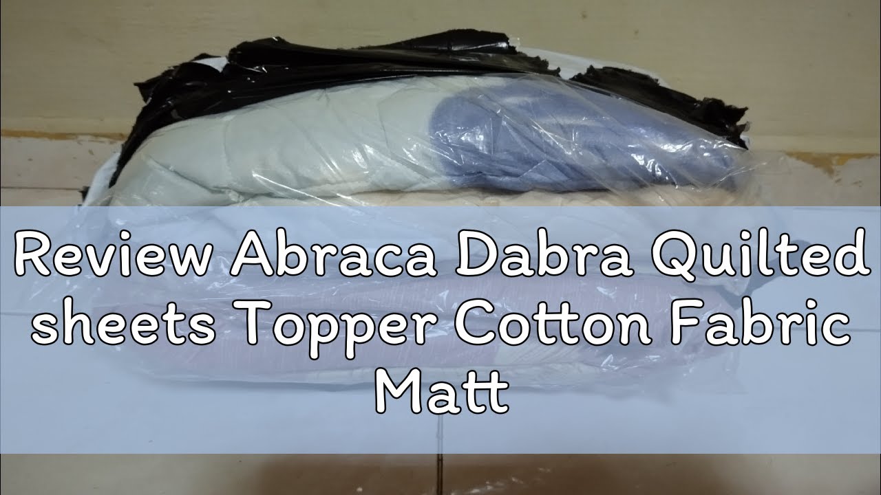 Review Abraca Dabra Quilted sheets Topper Cotton Fabric Mattress ...