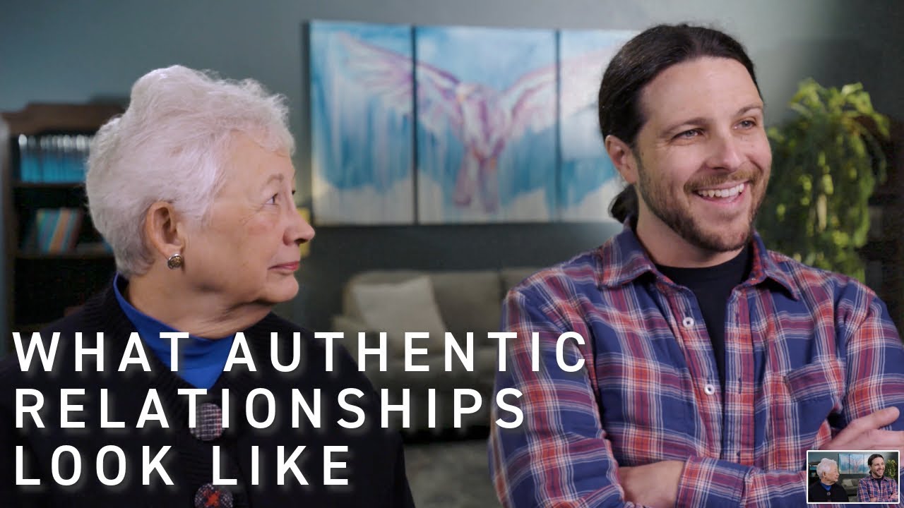 What Authentic Relationships Look Like - YouTube