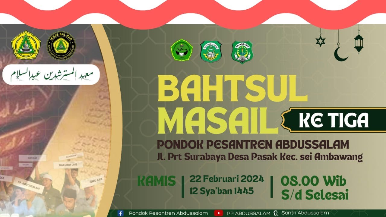 BAHTSUL MASAIL KE 3 || PONDOK PESANTREN ABDUSSALAM - YouTube
