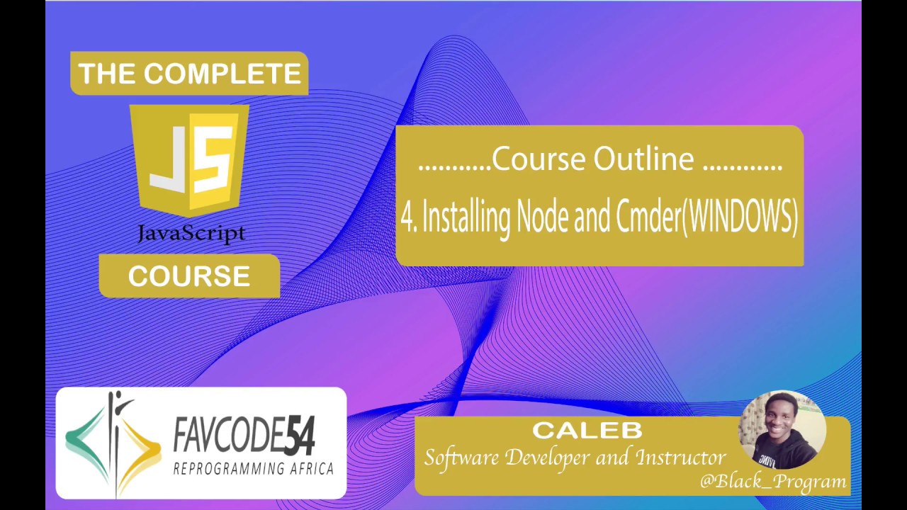 4. Installing Node and CMDER (Windows) - YouTube