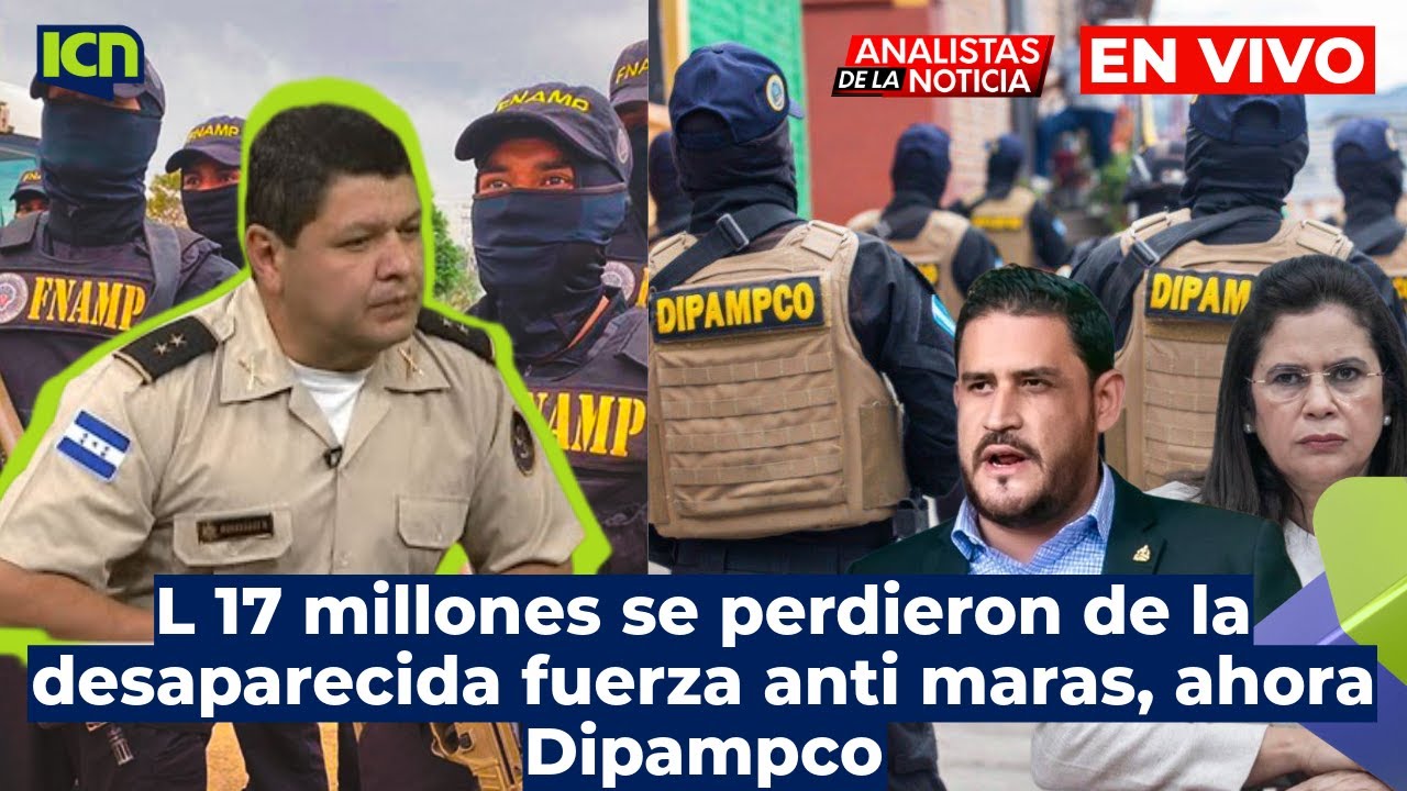 L 17 millones se perdieron de la desaparecida fuerza anti maras, ahora ...