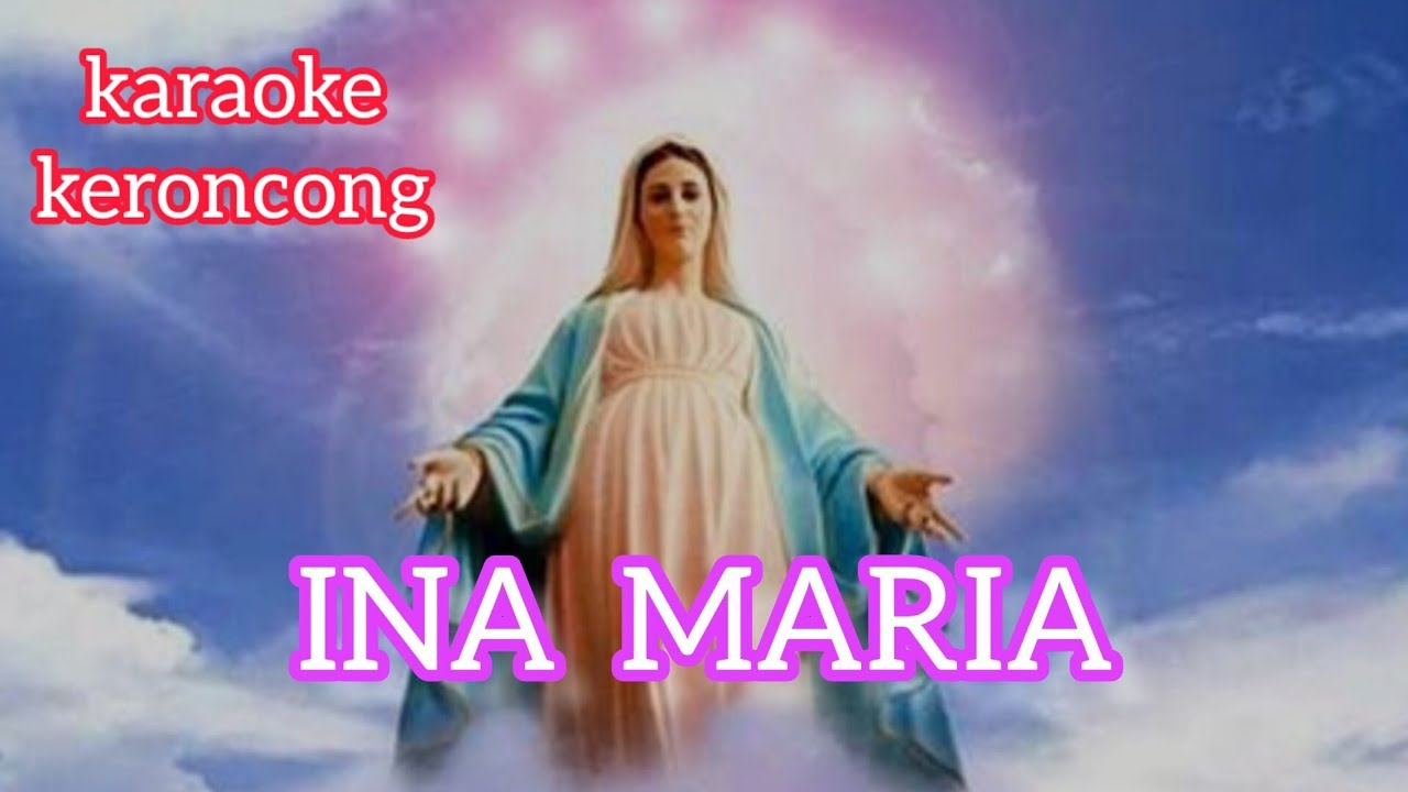 INA MARIA ..INA ATA SARE VERSI KERONCONG KARAOKE - YouTube