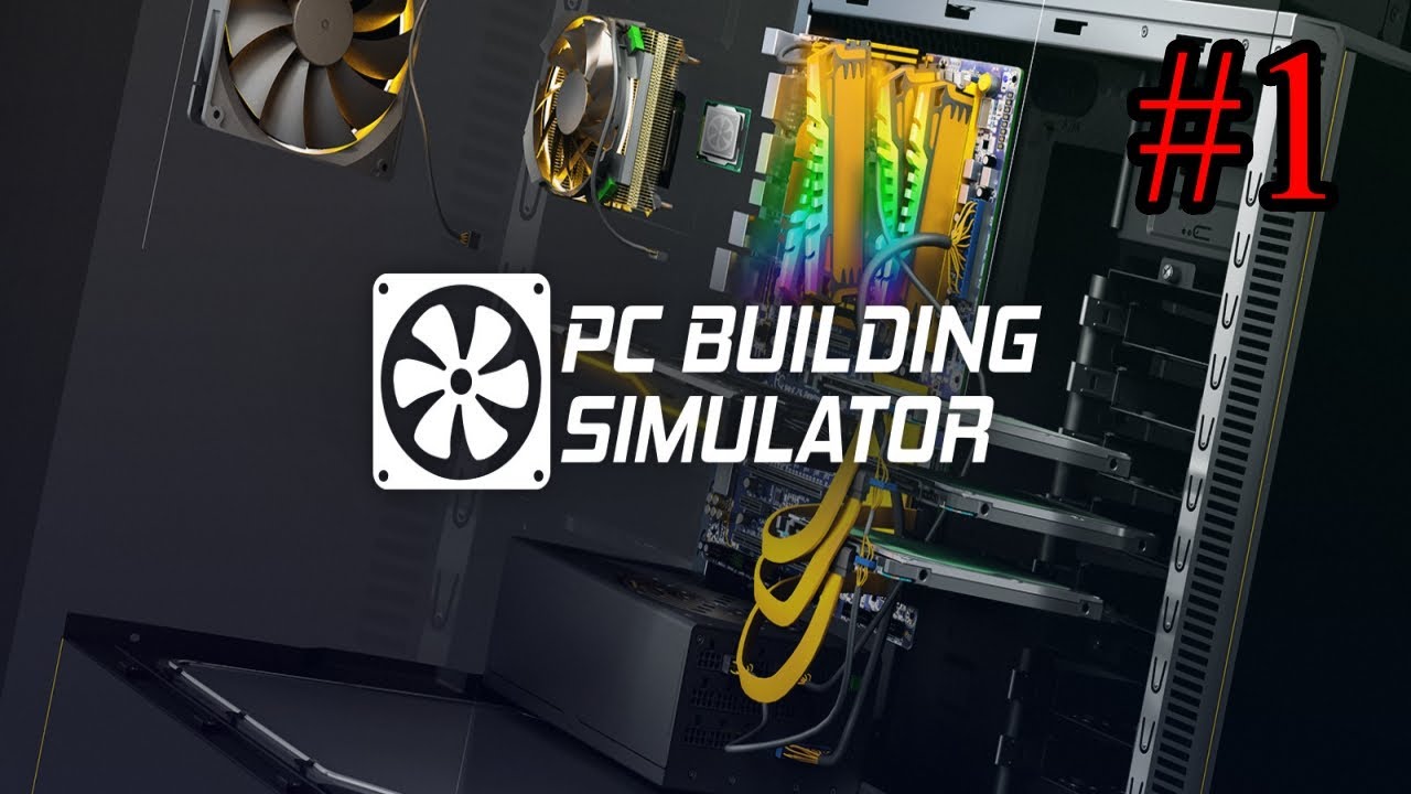 PC Building Simulator #1 เกมประกอบคอมในฝัน - YouTube