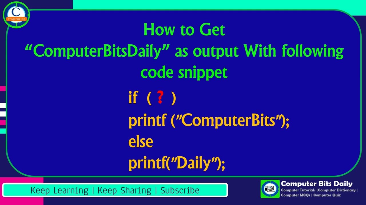 What Condition In If Else Give Desired Output In C Programming If What Condition In If Else Give Desired Output In C Programming If