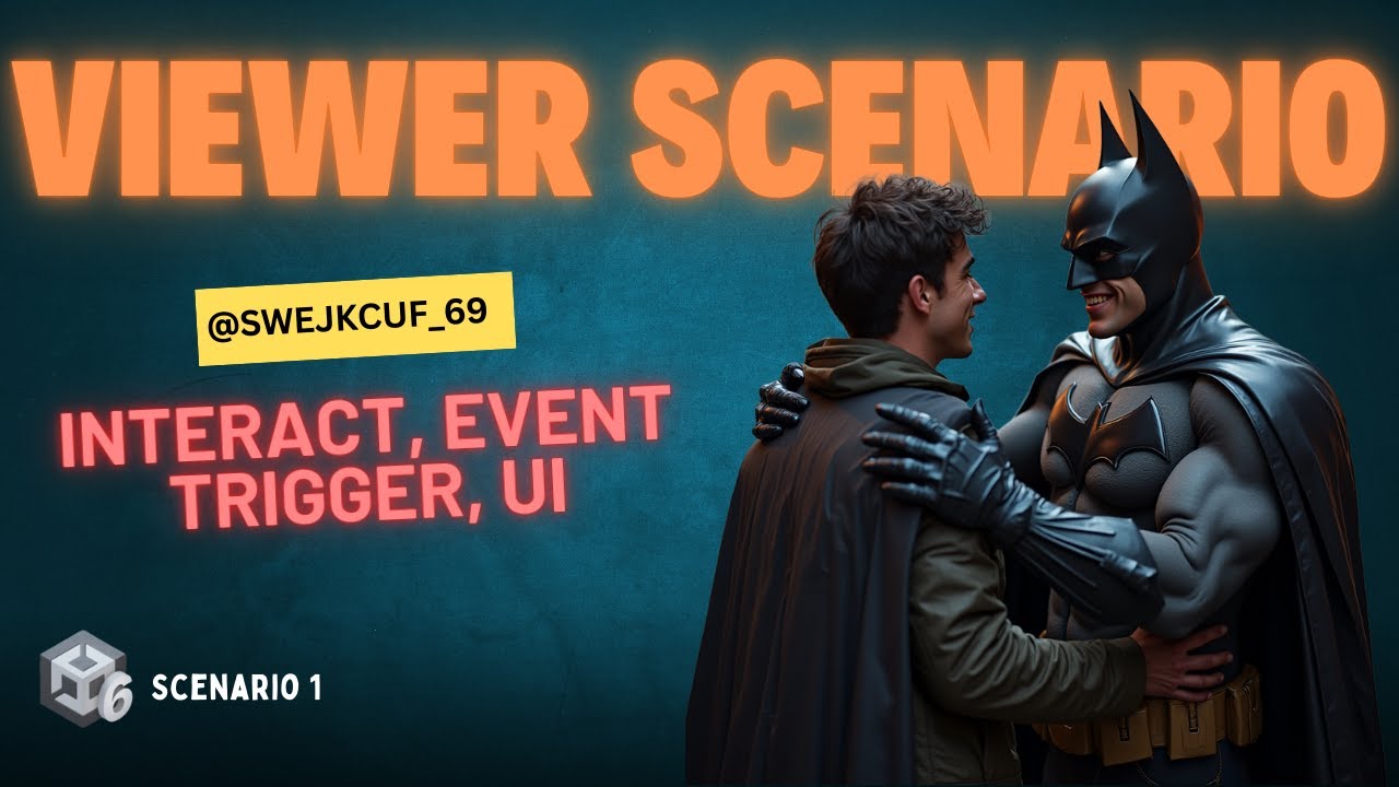 Viewer's Scenario in Unity: Interact, Event Trigger, UI (@swejkcuf_69 ...