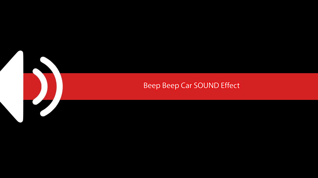 Beep Beep Car SOUND Effect - YouTube