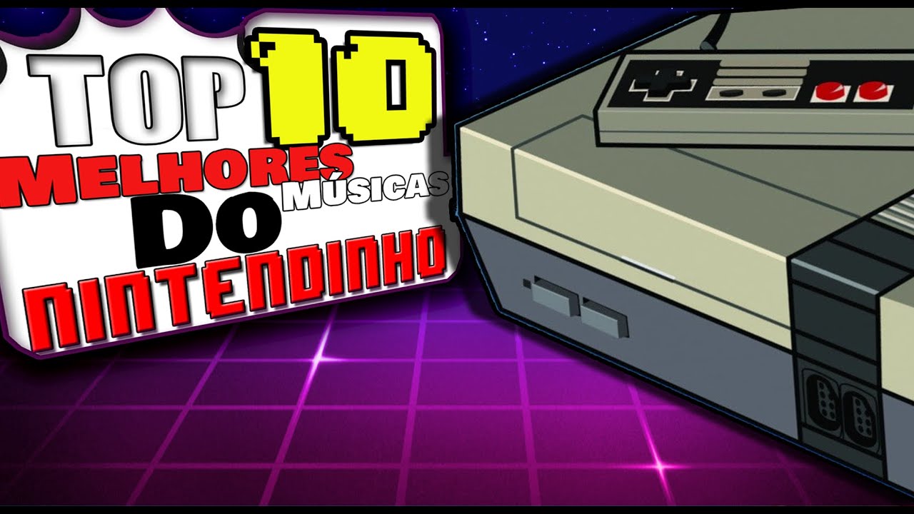TOP 10 músicas do NINTENDINHO ! - YouTube