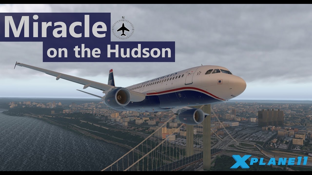 Can we survive the Miracle on the Hudson? | X-Plane 11 | Dual Engine ...