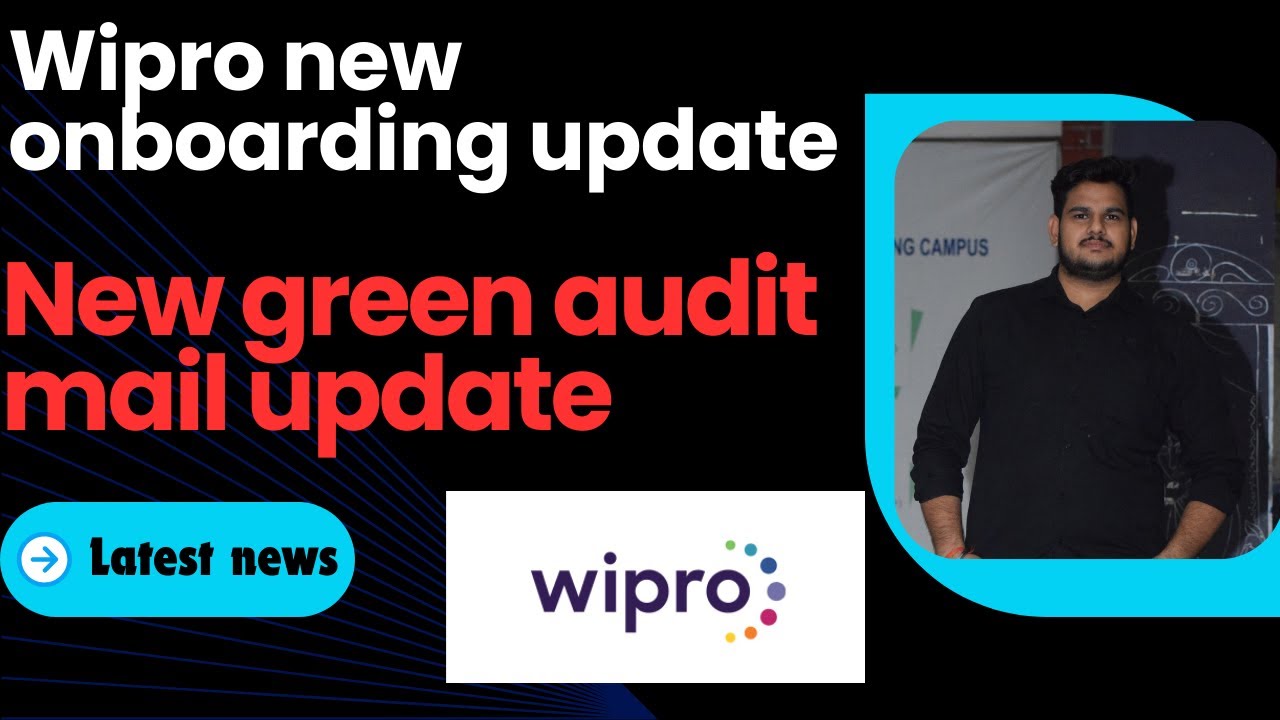 WIPRO LATEST ONBOARDING UPDATE NEWS |WIPRO green audit mail news - YouTube