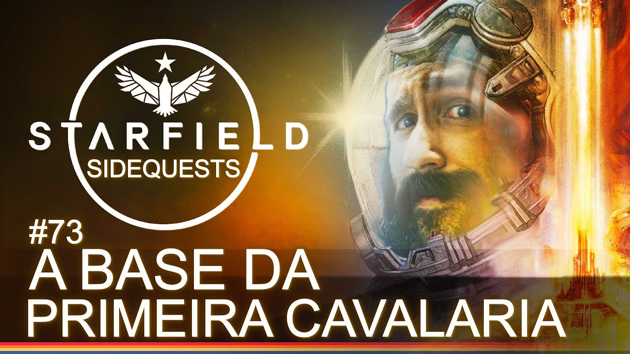 Starfield # 73 - A Base da Primeira Cavalaria - YouTube